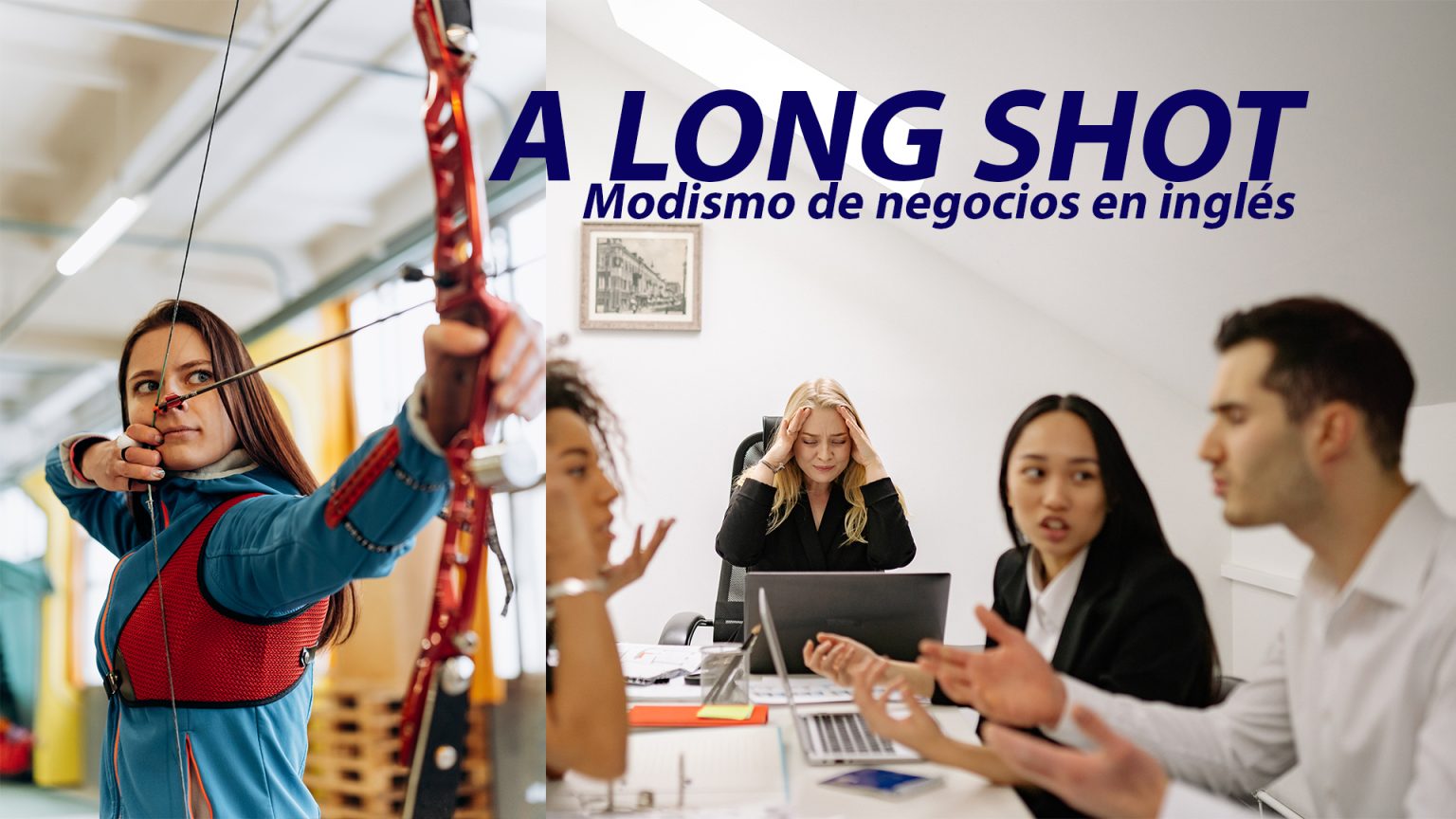 A long shot modismo de negocio en inglés - MrJavier English Academy